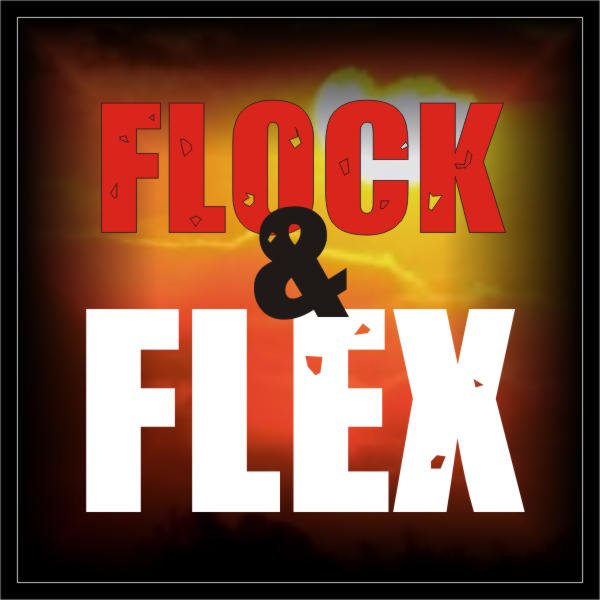 FLOCK & FLEX